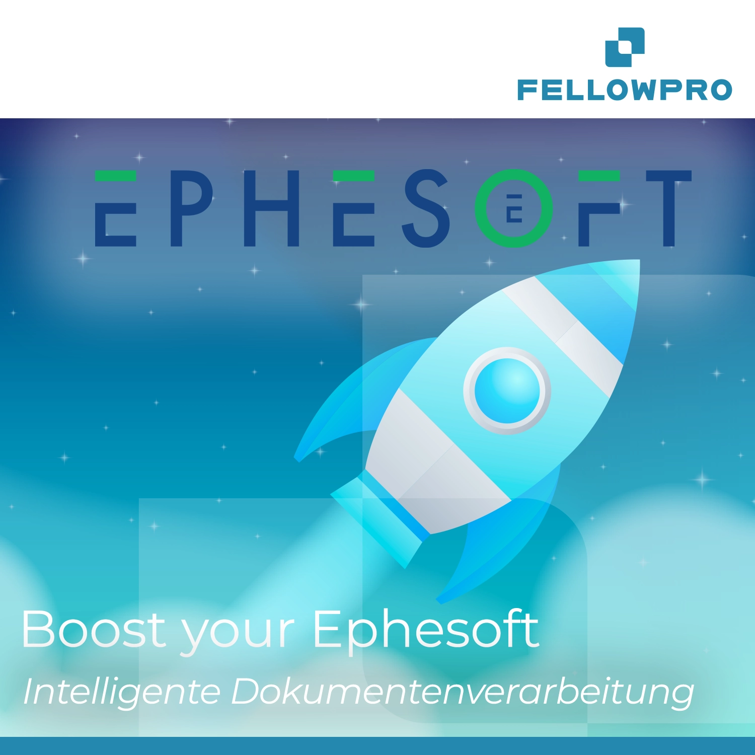 Boost your Ephesoft - FELLOWPRO AG