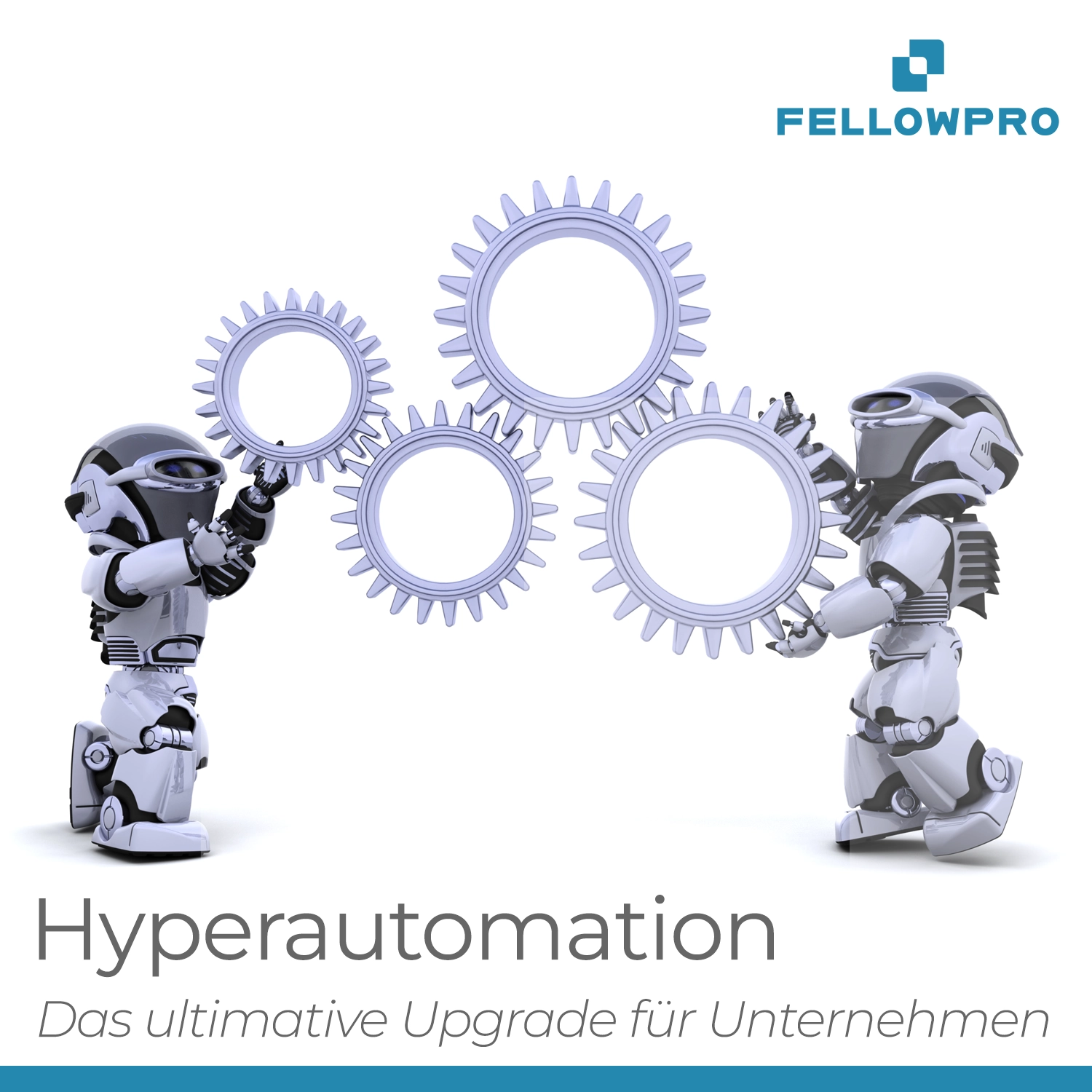 Hyperautomation - FELLOWPRO AG
